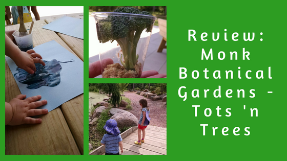 Monk Botanical Gardens Review – Tots ‘n Trees – Wausau Mama